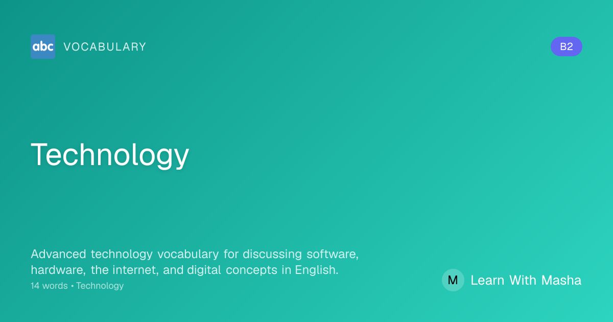 Technology Vocabulary - B2 Upper Intermediate English | Learn With Masha